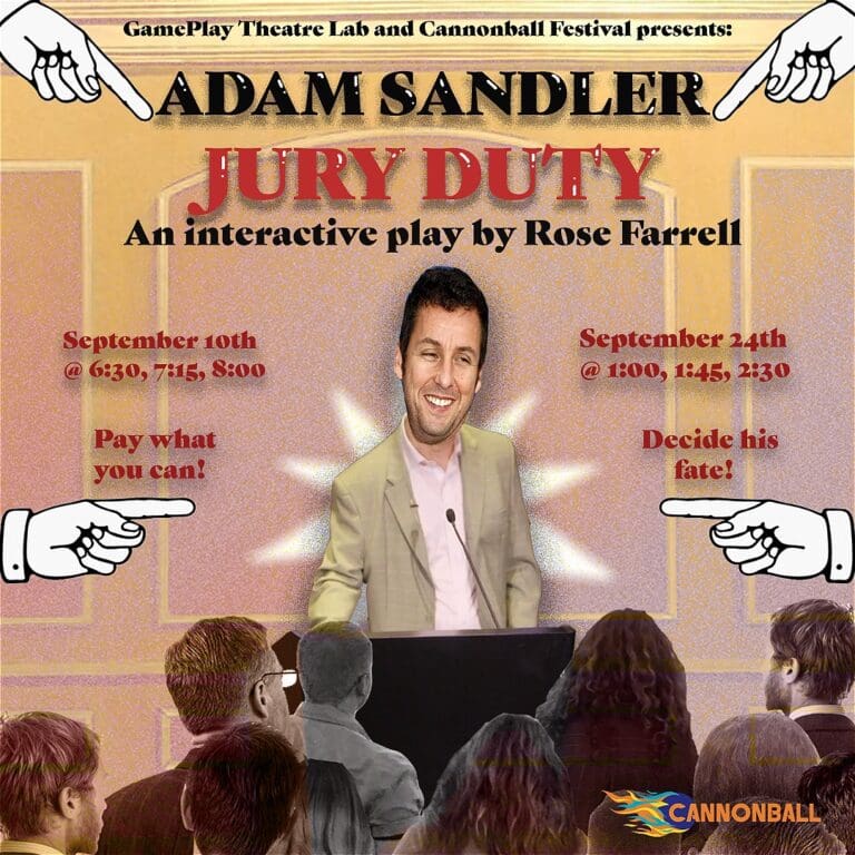 Adam Sandler Jury Duty - Philadelphia Fringe Festival
