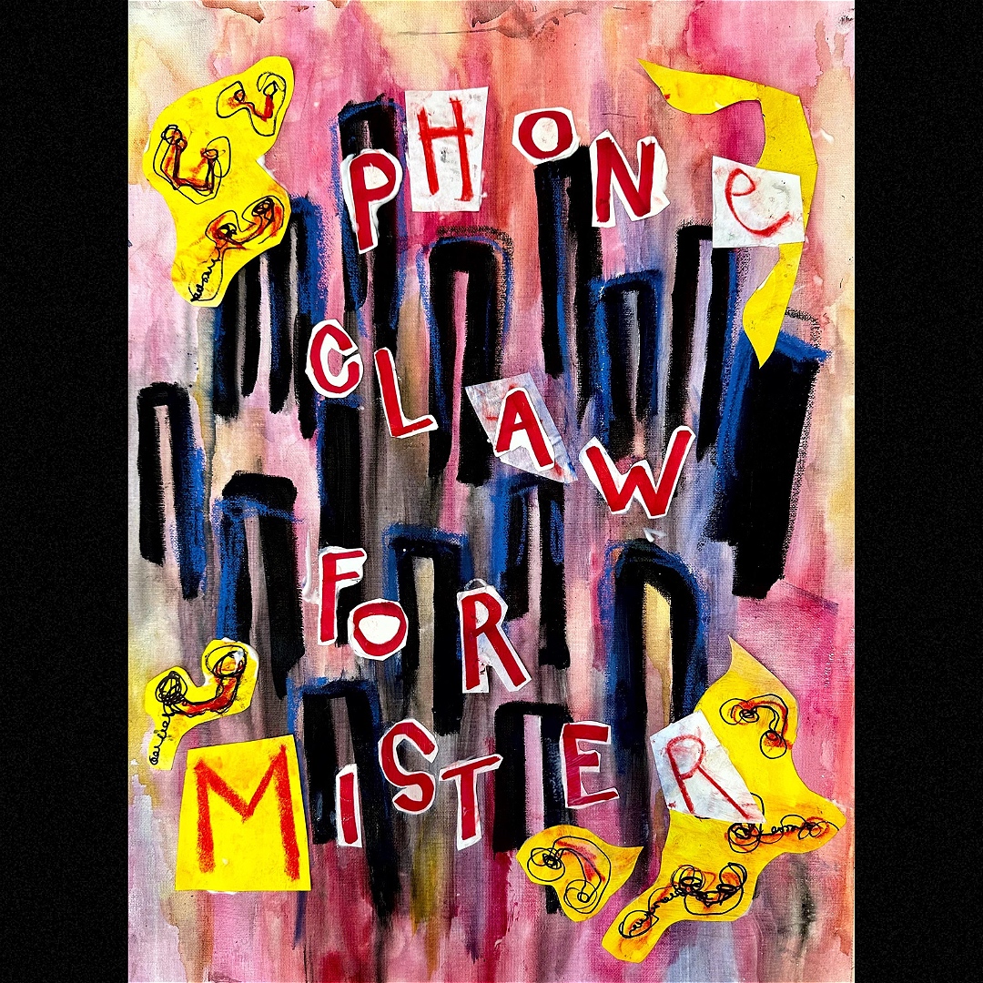 Phone Claw for Mister - Philadelphia Fringe Festival