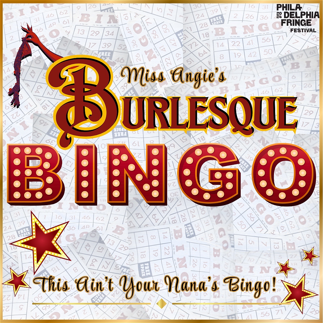 Miss Angie's Burlesque Bingo - Philadelphia Fringe Festival