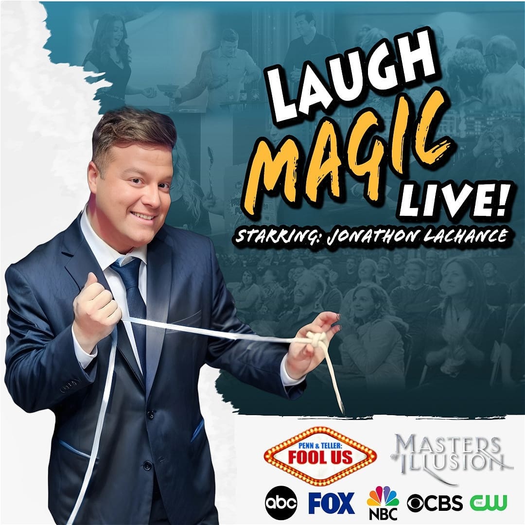 Laugh Magic LIVE! Starring Jonathon LaChance - Philadelphia Fringe Festival